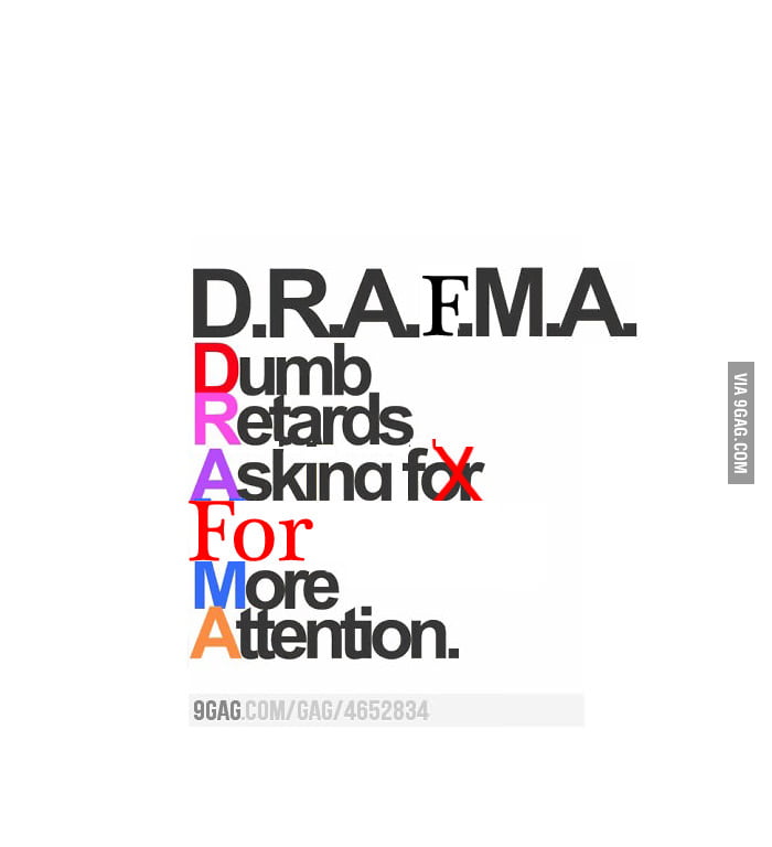 D R A M A 9GAG D R A M A 9GAG