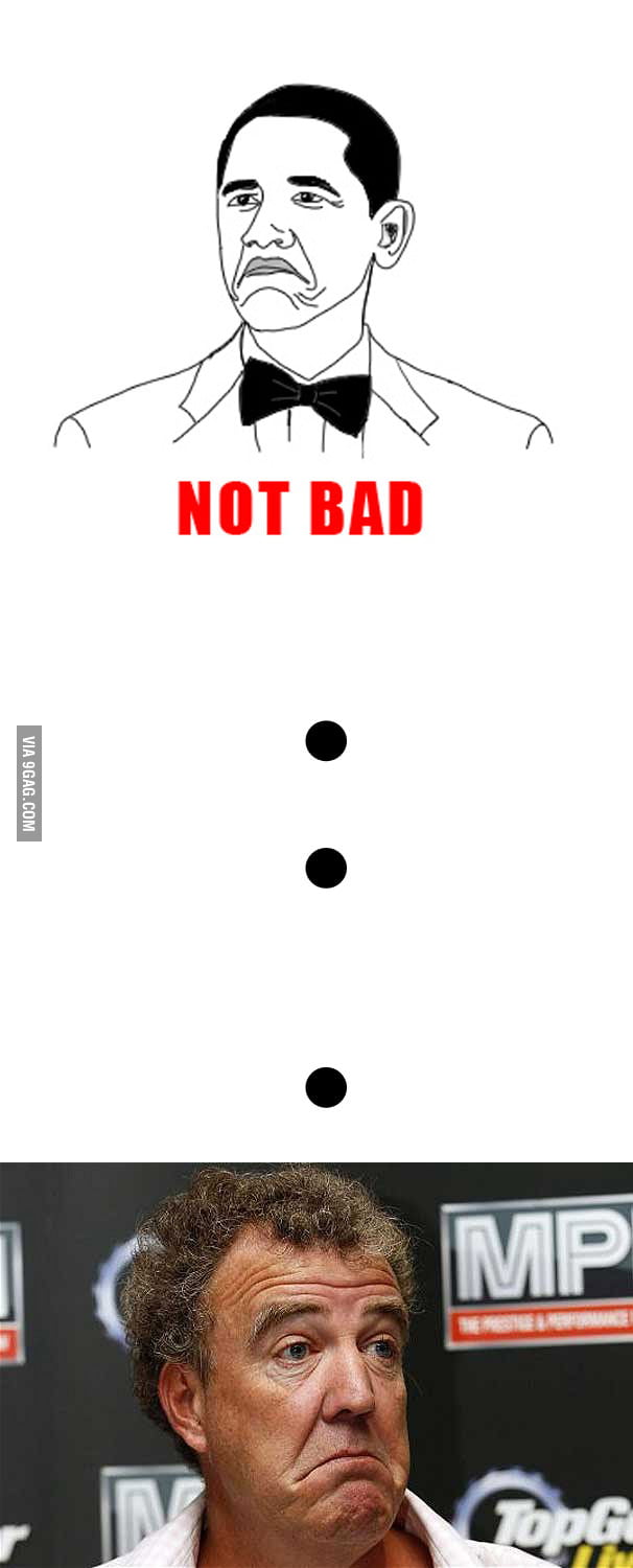 Just jeremy meme... - 9GAG