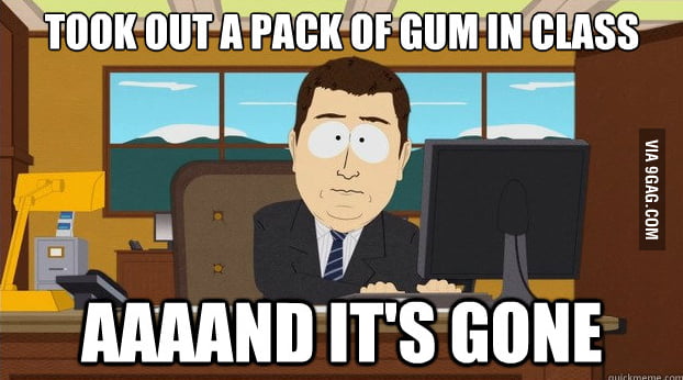 Aaaand its gone - 9GAG
