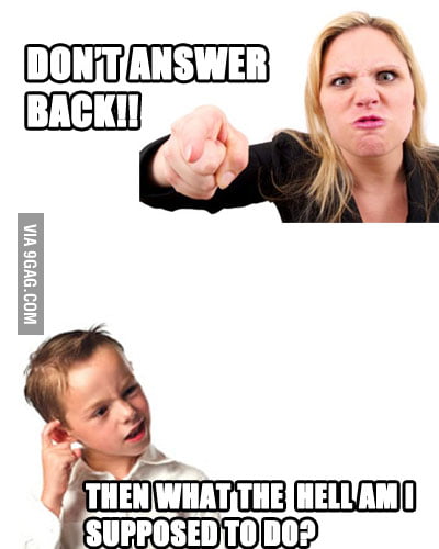 Don't answer back! - 9GAG
