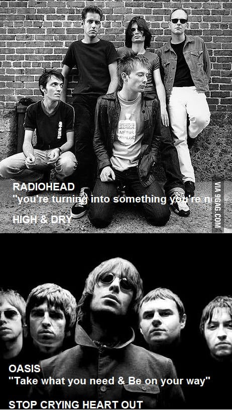 Radiohead & Oasis Lessons - 9GAG