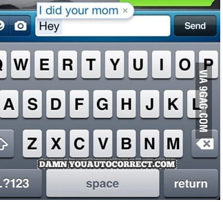 Wtf autocorrect - 9GAG