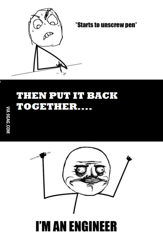I'm An Engineer! - 9GAG