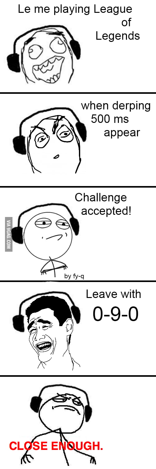 LOL - close enough! - 9GAG