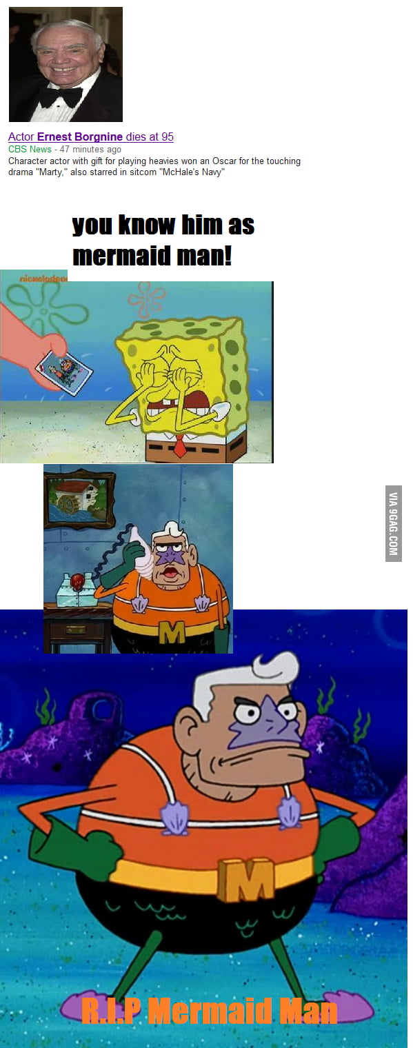RIP Mermaid Man - 9GAG
