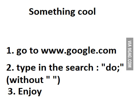 Cool thing, try it out! - 9GAG
