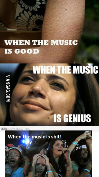 When the music is SHIT! - 9GAG