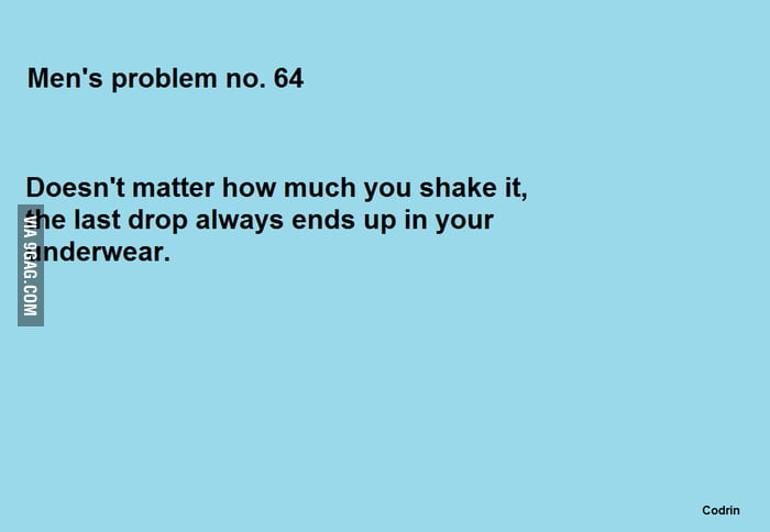 Men's problems - 9GAG