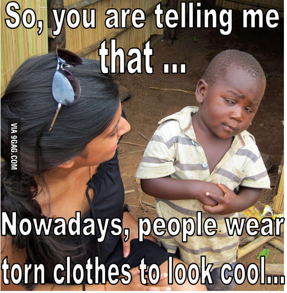 Clothes these days - 9GAG