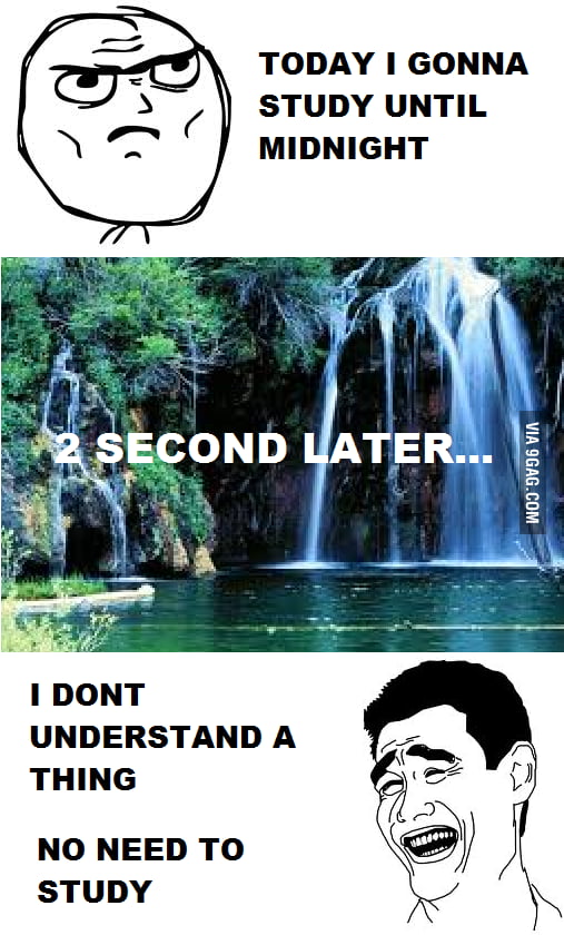 STUDY FAIL.... - 9GAG