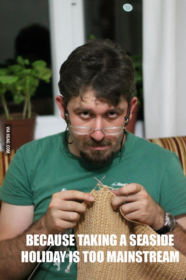 Because seaside holidays are too mainstream. - 9GAG