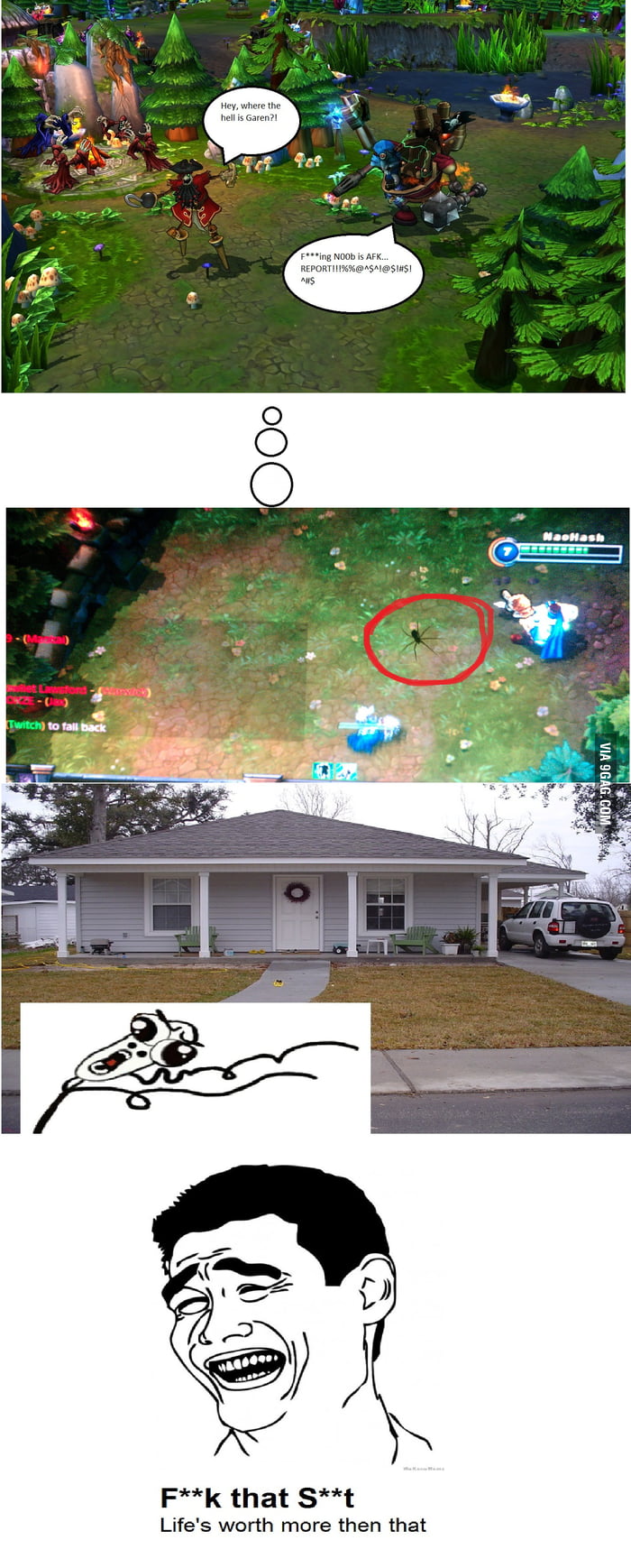 Why I afk in LoL sometimes... - 9GAG
