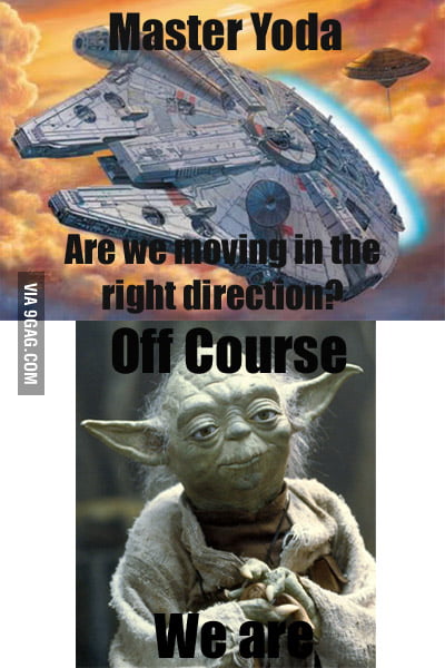 Off Course, We Are... - 9GAG