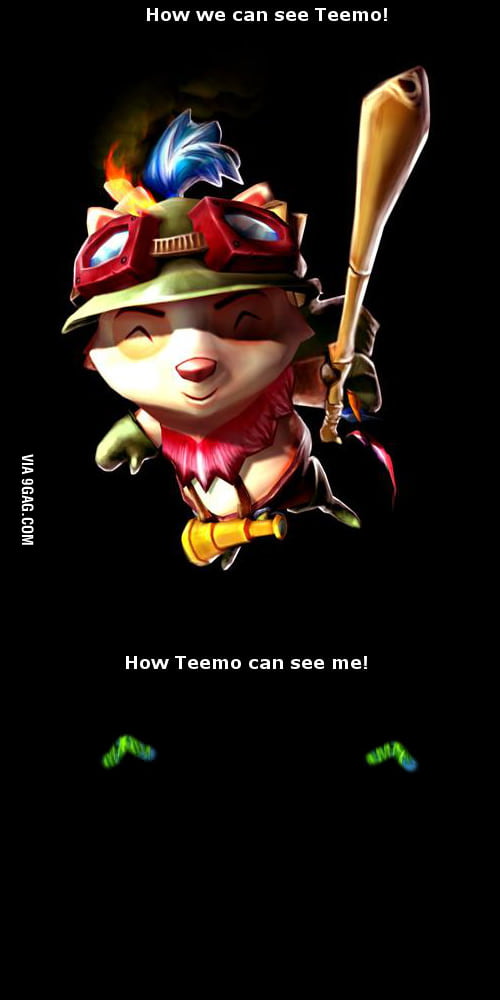 Just Teemo! - 9GAG