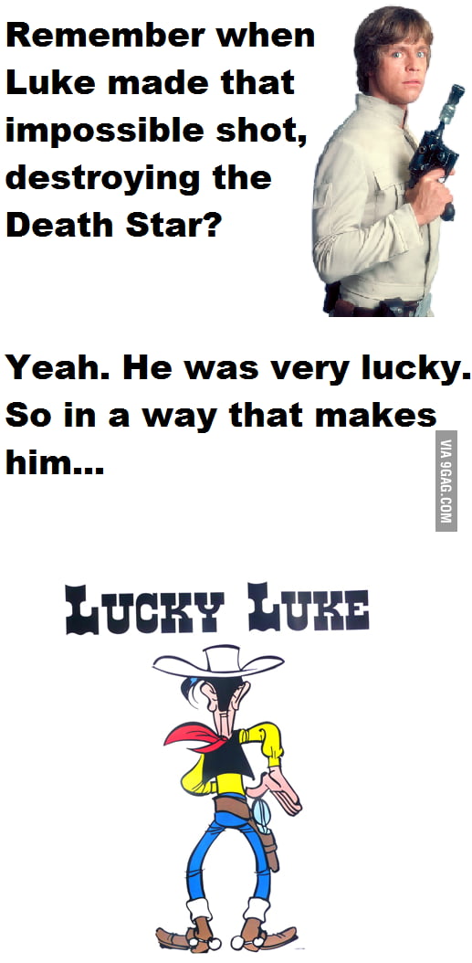 Lucky Luke Skywalker - 9GAG