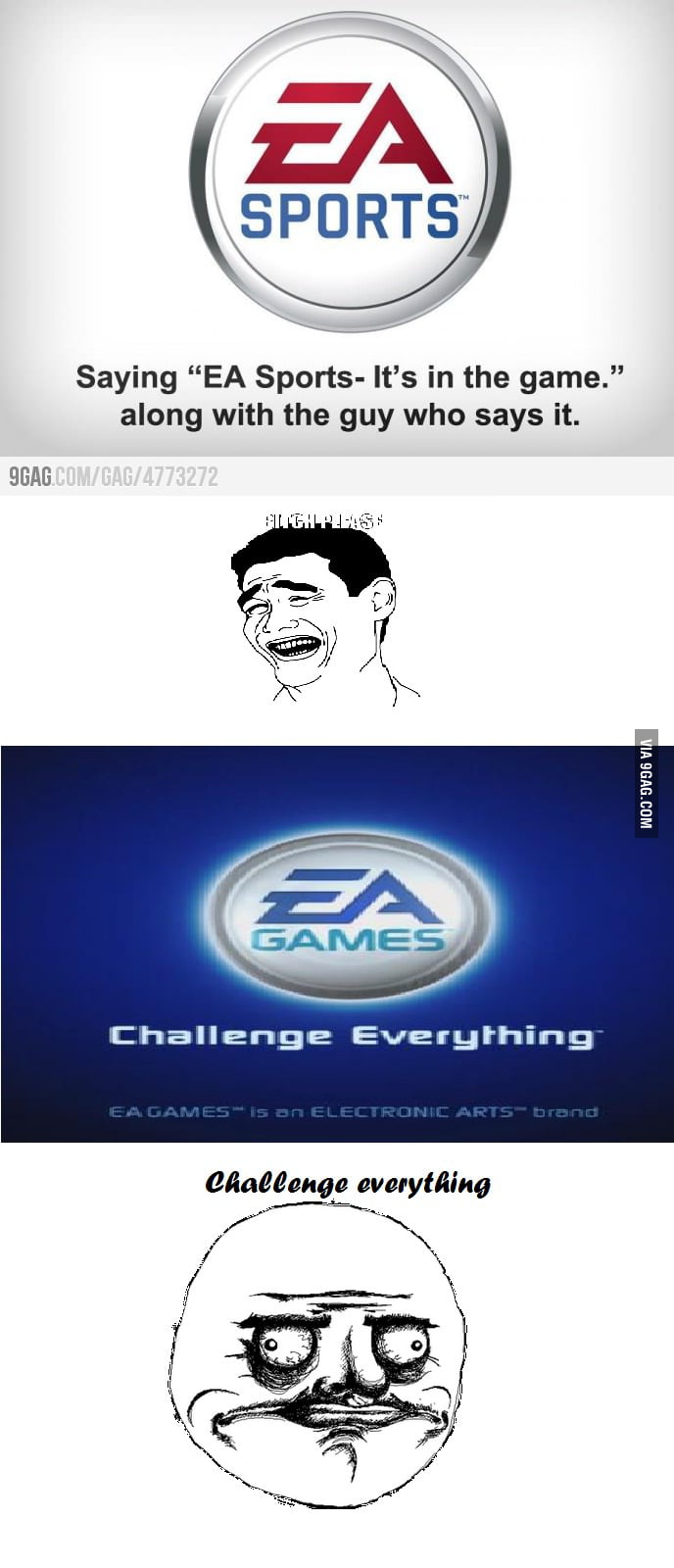 Challenge everything - 9GAG
