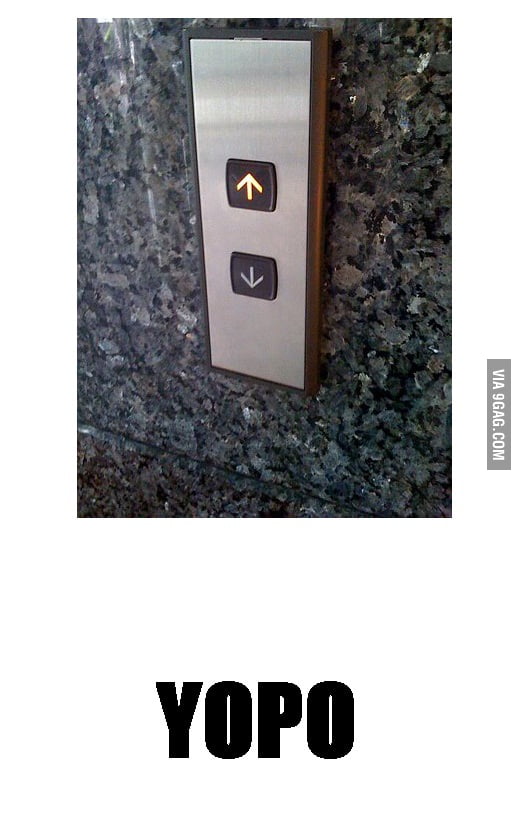 You Only Press Once - 9GAG