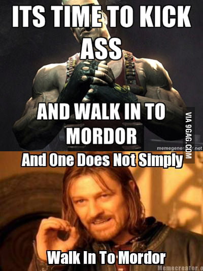 Its time to kick ass... - 9GAG