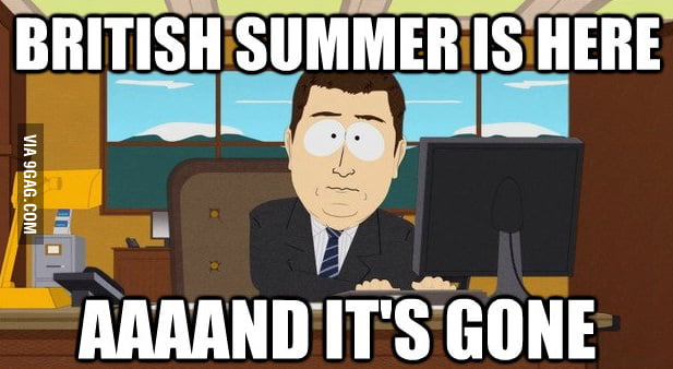 Great British Summer is here! - 9GAG