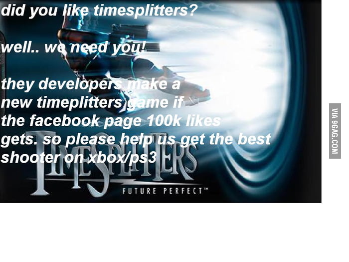 Timesplitters 4 (link in comments) - 9GAG