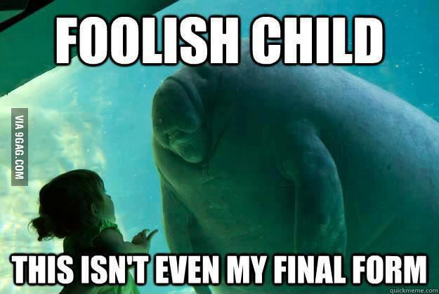 Foolish Child!! - 9GAG