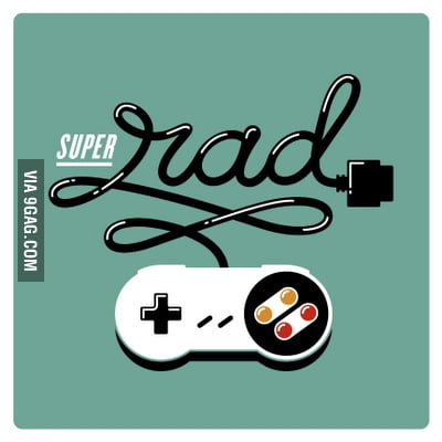Super RAD - 9GAG