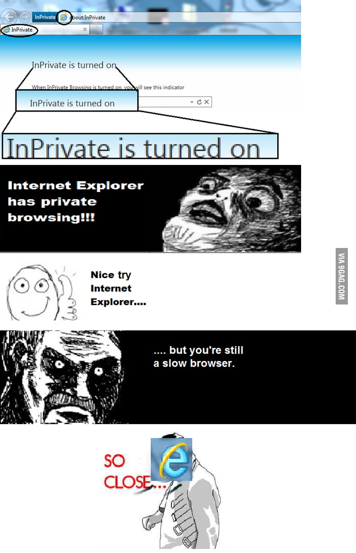 Internet explorer has private mode?! - 9GAG