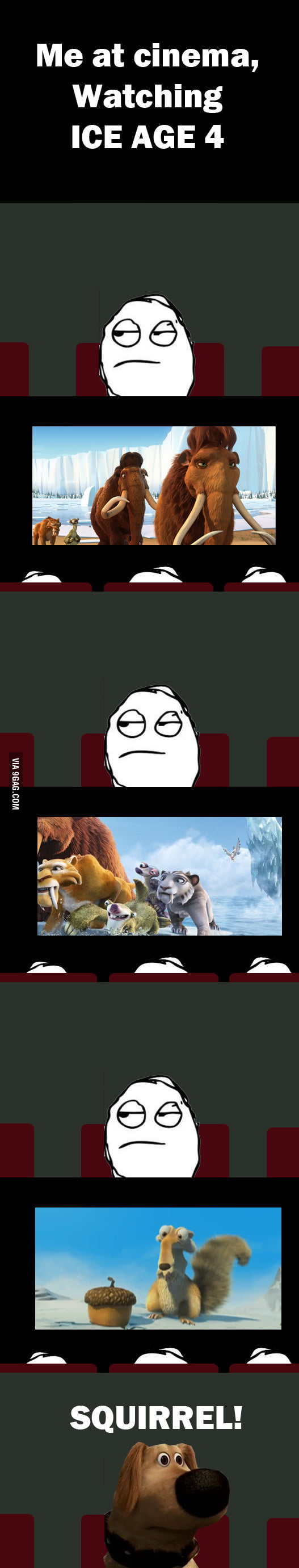 When I watch ICE AGE - 9GAG