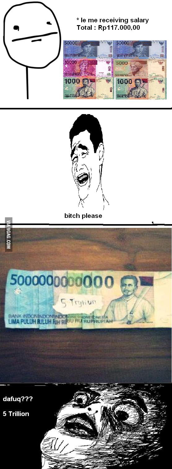 Just my salary - 9GAG