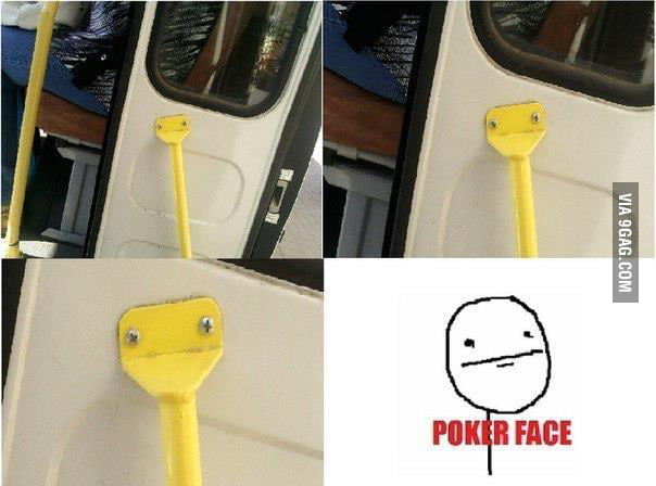 Poker Face - 9GAG