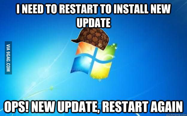 Scumbag Windows Updates - 9GAG