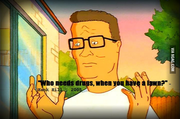 Be like Hank. - 9GAG