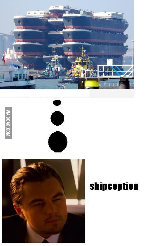 Shipping ship that ships...shipception - 9GAG