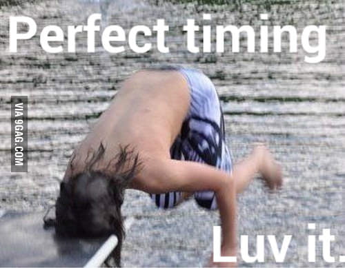 Epic timing is epic. - 9GAG