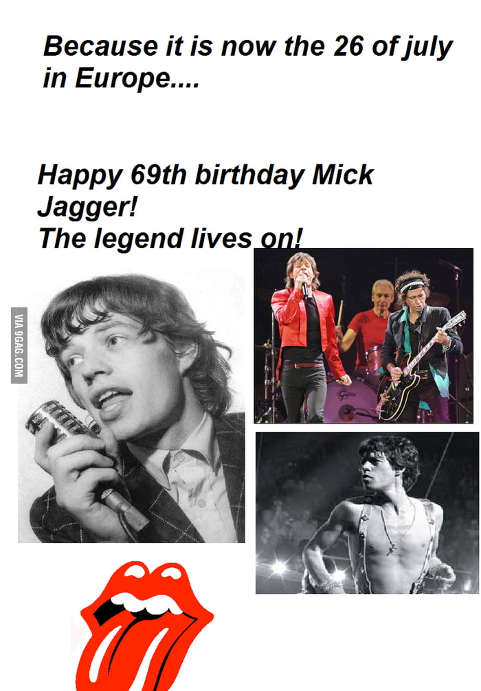Happy Birthday Mick Jagger! - 9GAG