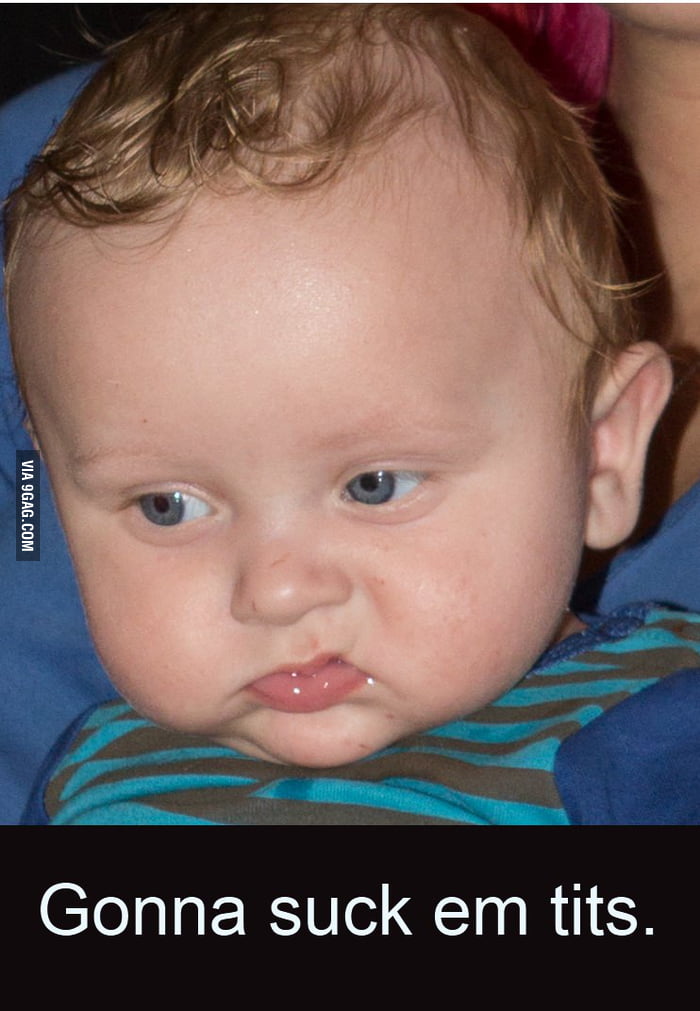 Dirty mind from birth - 9GAG