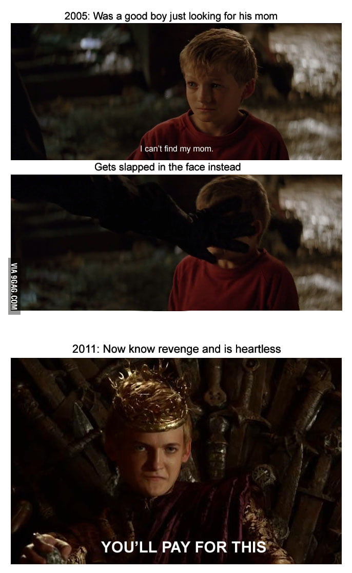 No wonder Joffrey got so angry - 9GAG