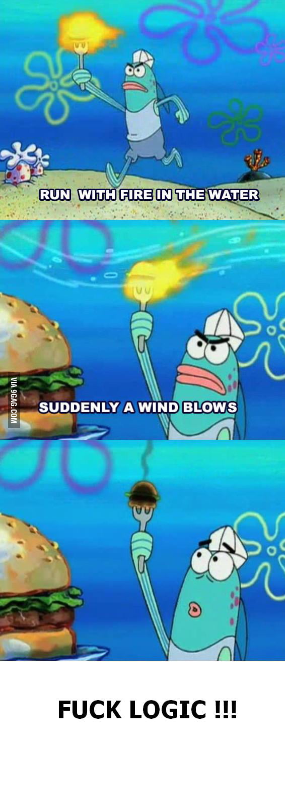 Just spongebob logic - 9GAG