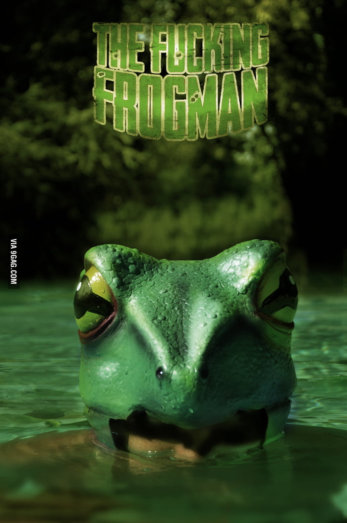 The F**king Frogman - 9GAG