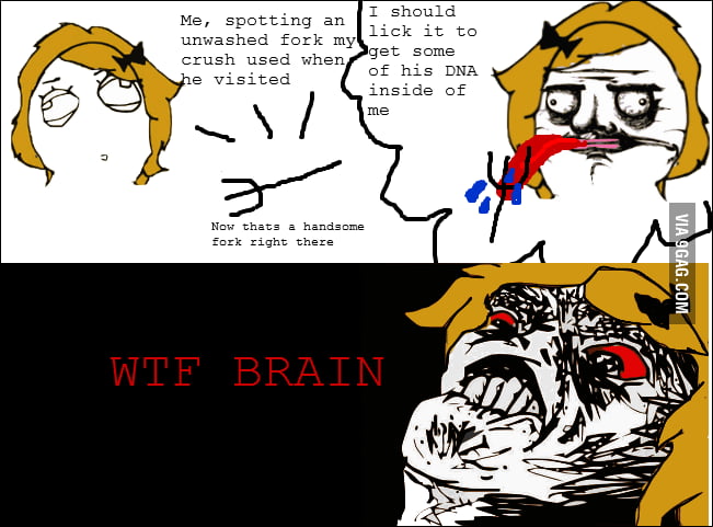 Wtf brain?! - 9GAG
