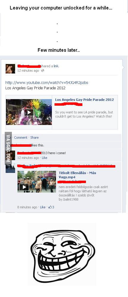 Leaving your computer unlocked - 9GAG