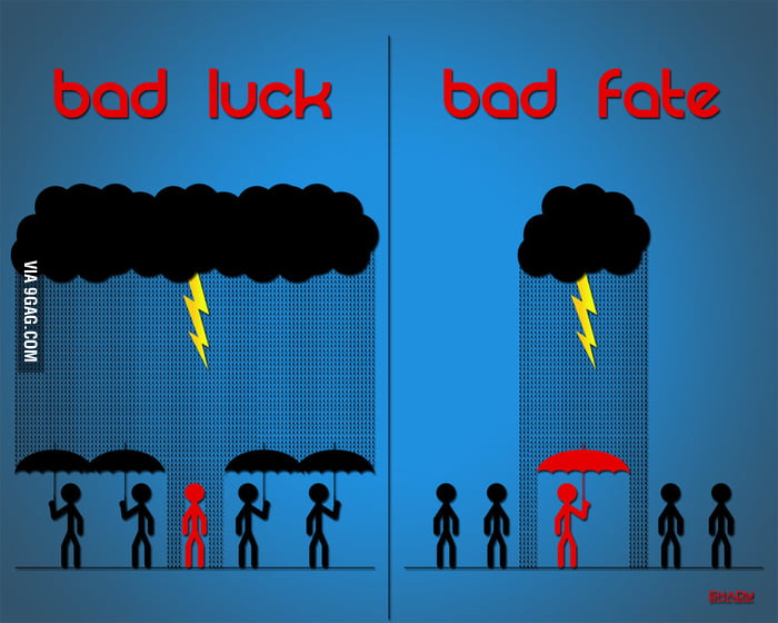 Luck vs. Fate - 9GAG