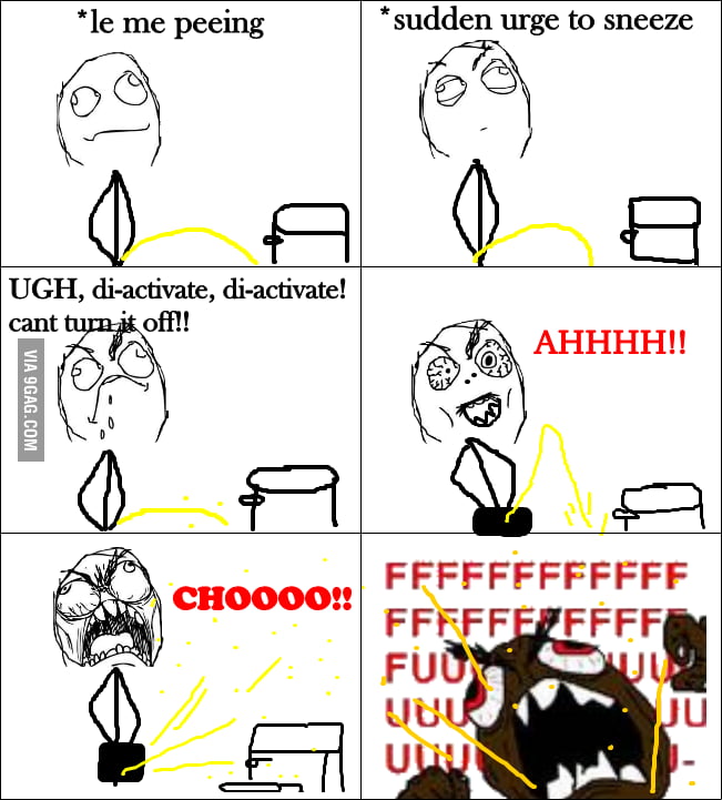 Every time I need to sneeze while peeing - 9GAG