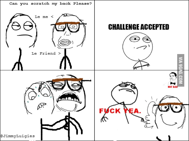 Please Scratch my back! - 9GAG