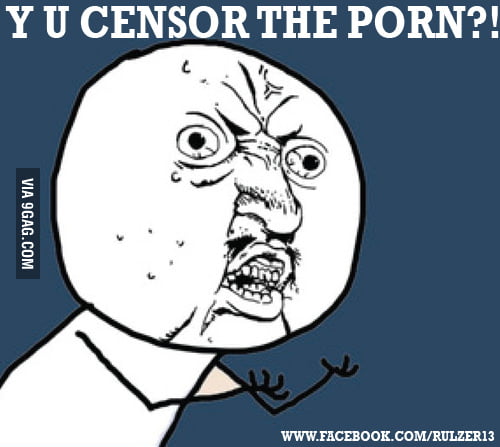 F**k the censor!! - 9GAG