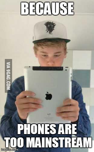 Too mainstream - 9GAG