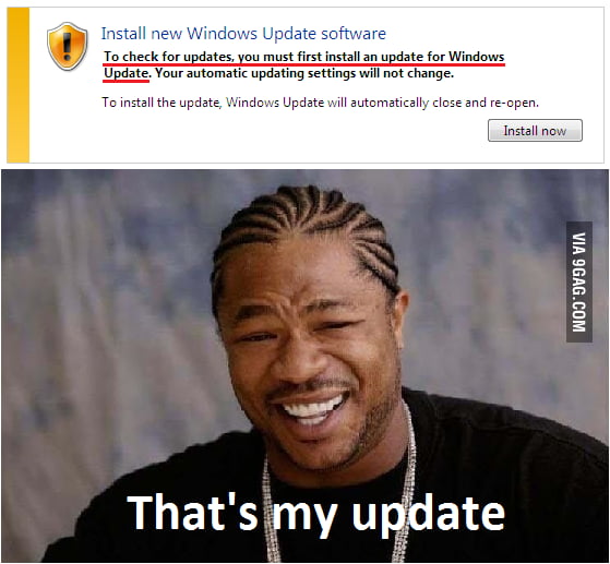 I heard you like updates... - 9GAG