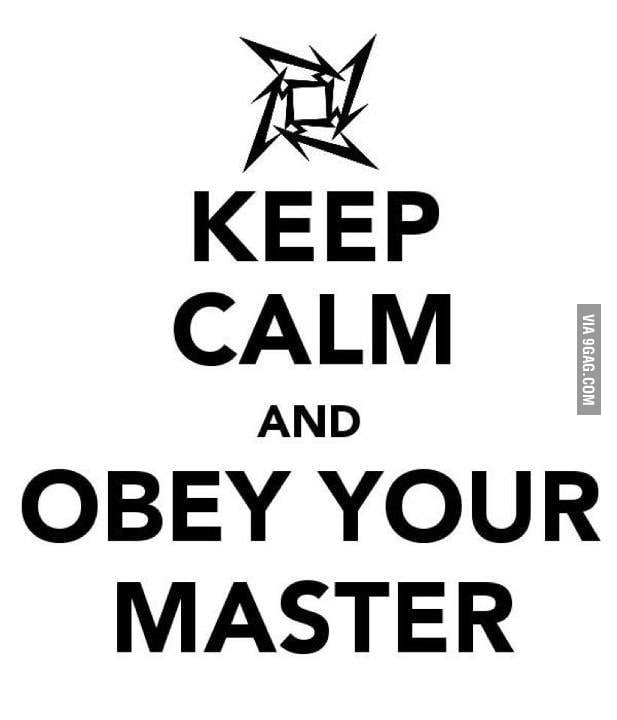 Obey your master - 9GAG