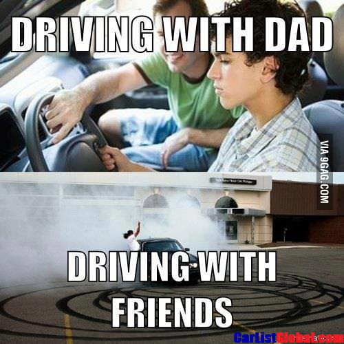 Driving with your dad... - 9GAG