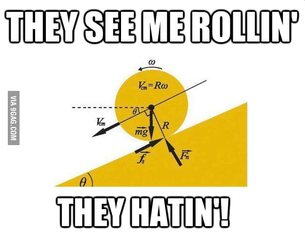 They see me rolin' - 9GAG
